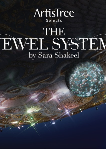 ArtisTree Selects: The Jewel System｜Sara Shakeel個人展覽
