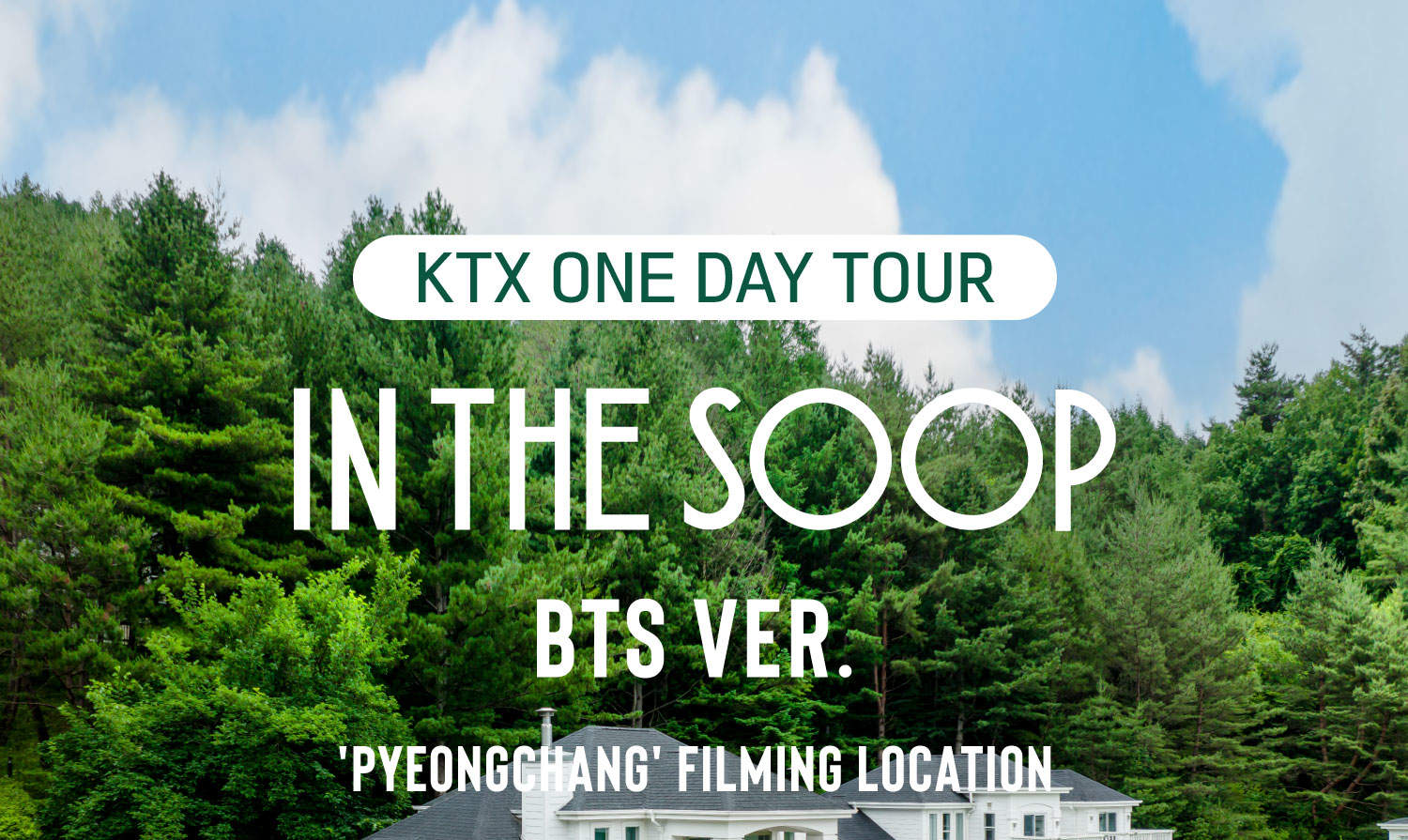 KTX ONE DAY TOUR IN THE SOOP - Klook