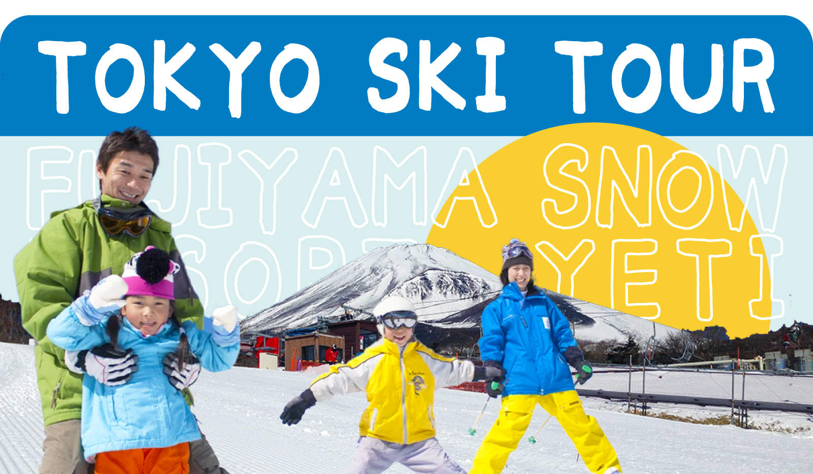Snow Town Yeti Day Trip from Tokyo - Ski with a view of Mt. Fuji ...