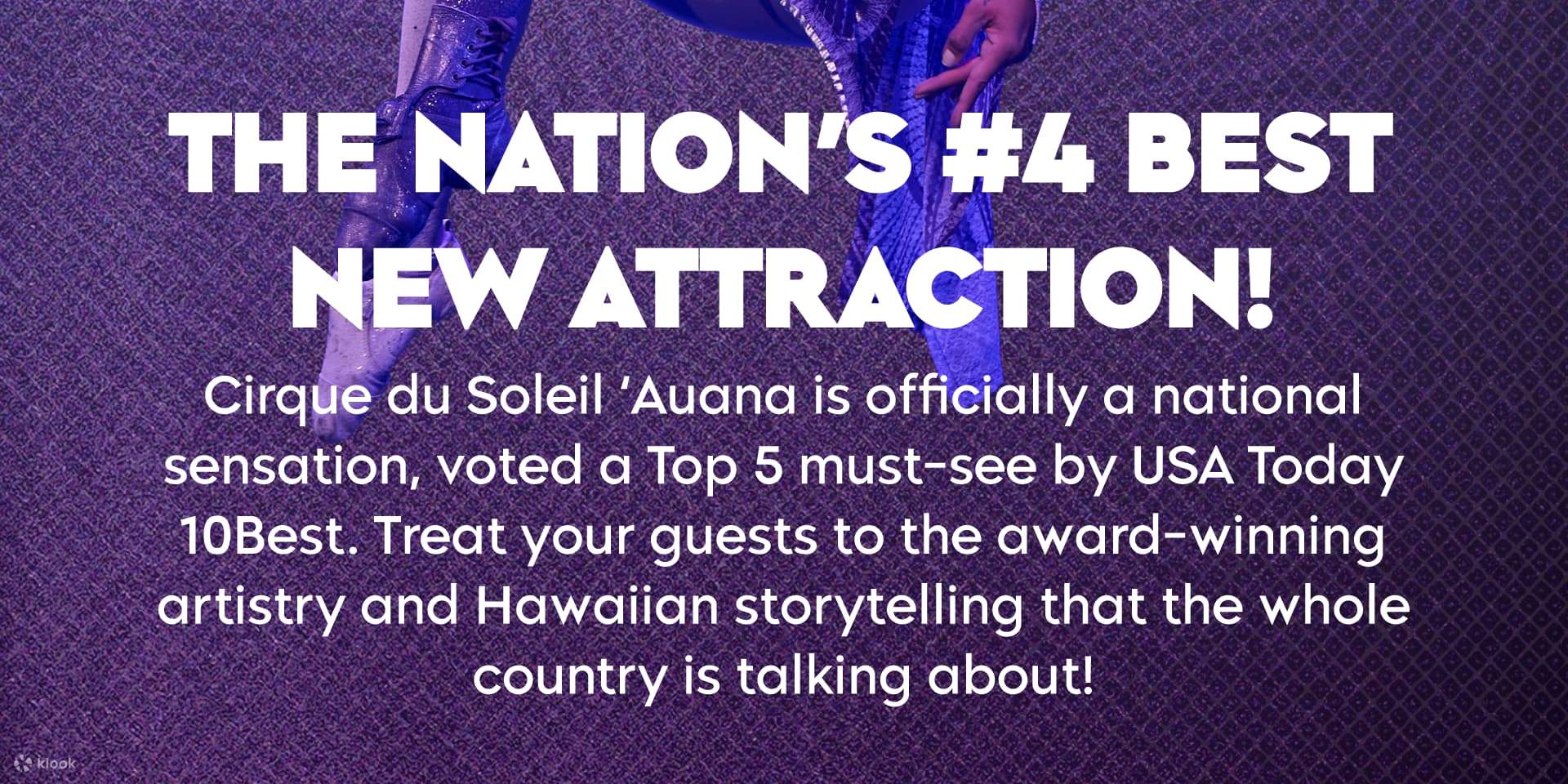 'Auana by Cirque du Soleil Show Ticket in Honolulu - Klook