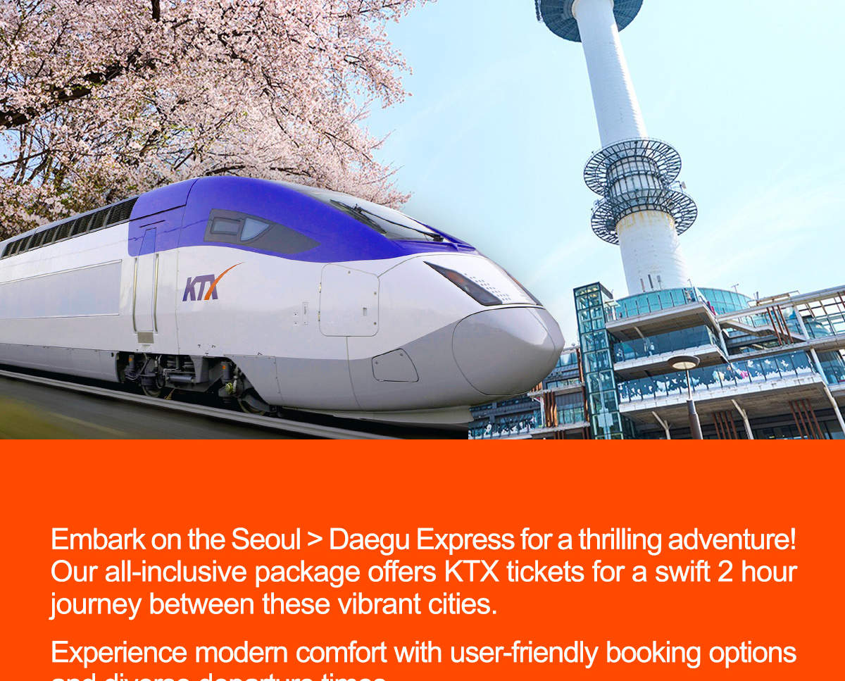 Seoul - Daegu | Kombo Eksklusif KTX - Klook Amerika Syarikat