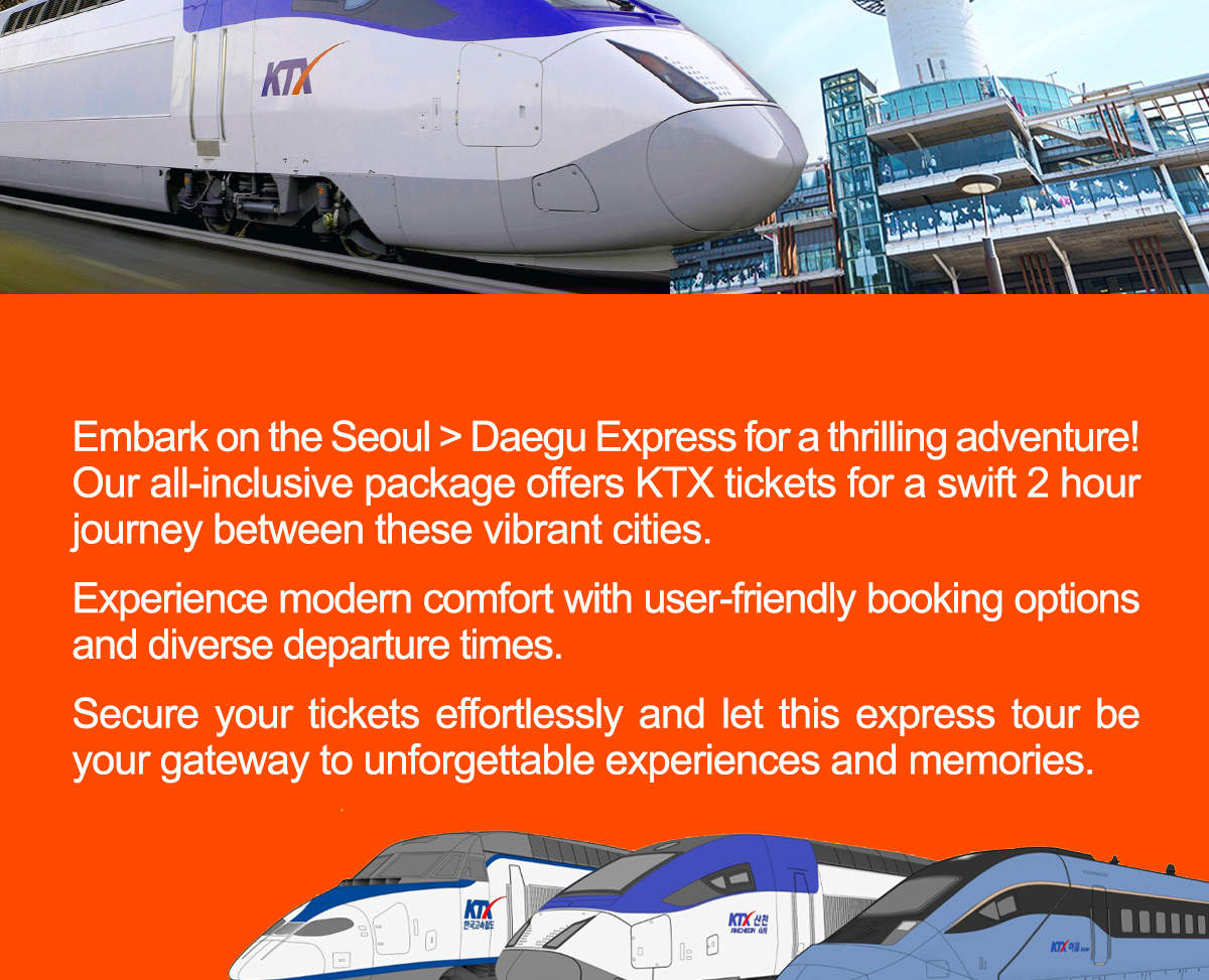 Seoul - Daegu | Kombo Eksklusif KTX - Klook Amerika Syarikat