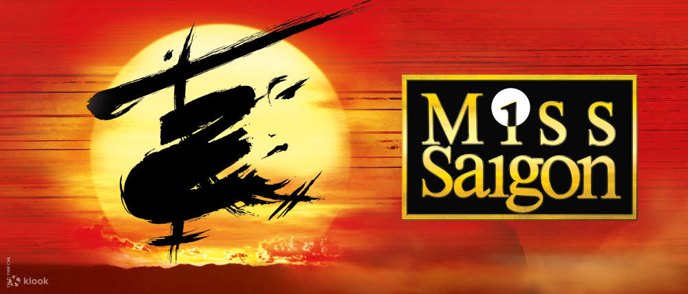 Miss Saigon Musical at Sands Theatre in Singapore Ticket - Klook Singapore