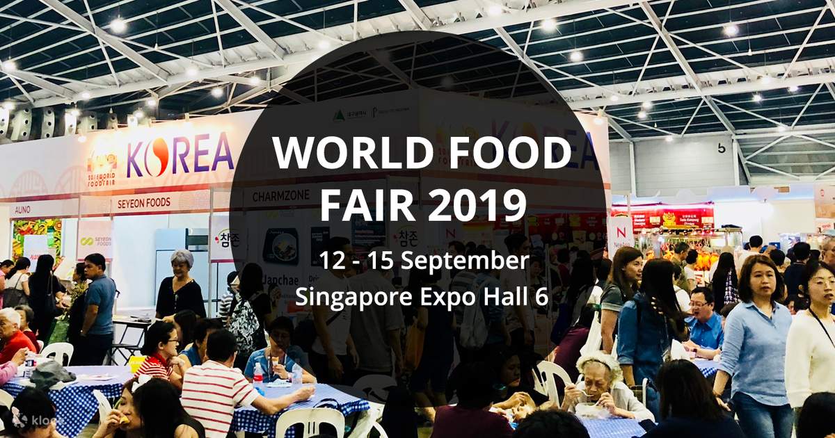 World Food Fair 2019 at Expo in Singapore - Klook Singapore Singapore