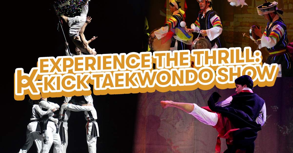 K-Kick Taekwondo Show Ticket - Klook United States