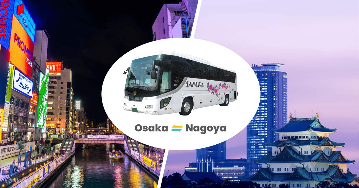 Osaka - Nagoya Night Bus - Klook United Kingdom
