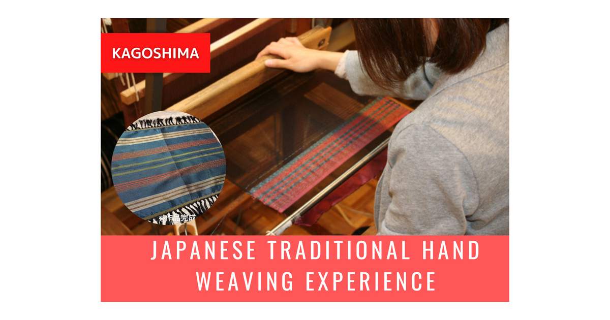 Amaminosato Japanese Traditional Hand Weaving Experience In Kagoshima ...
