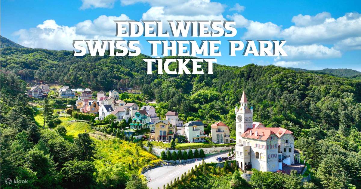 Gyeonggi Edelweiss Swiss Theme Park Village Ticket - Klook