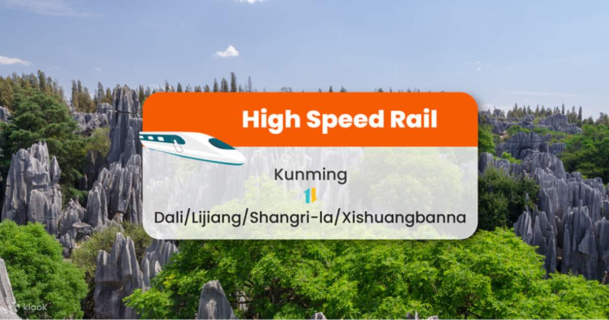 【China Railway 】High-speed rail ticket from Kunming to Dali/Lijiang ...