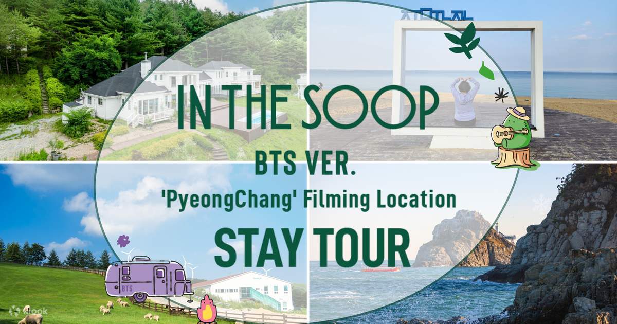 IN THE SOOP BTS Ver. 'PyeongChang' Filming Location STAY TOUR - Klook