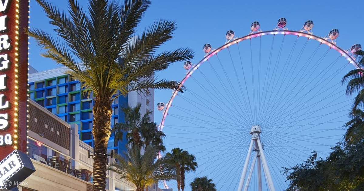 High Roller Las Vegas Ferris Wheel Ticket - Klook