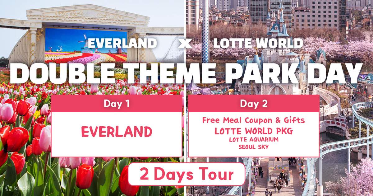 EVERLAND X LOTTE WORLD DOUBLE THEME PARK DAY - Klook