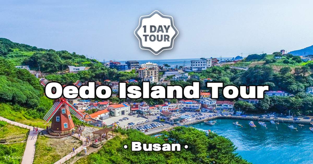 Oedo Island Tour from Busan: Maemiseong Castle, Windy Hill, Cruise ...