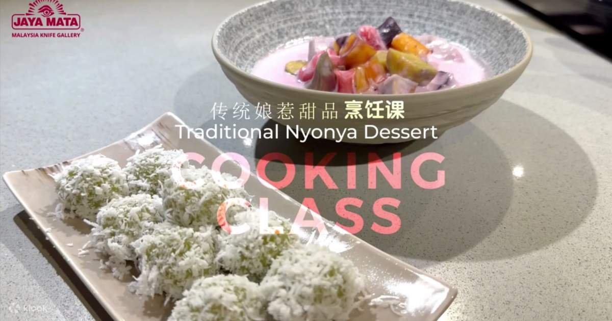 Traditional Nyonya Dessert Cooking Class in Melaka - Klook