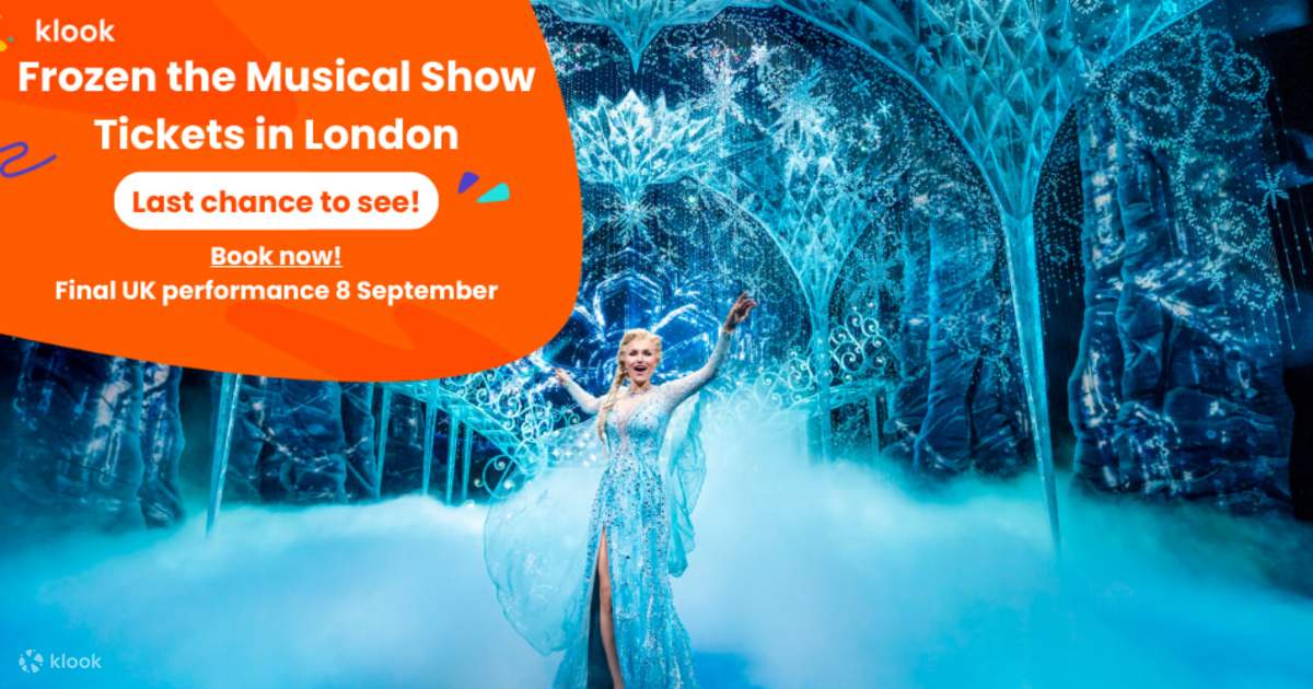 Frozen the Musical Show Tickets in London - Klook