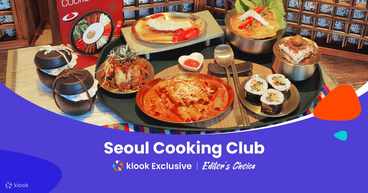 ประสบการณ์การทำอาหารเกาหลีโดย Seoul Cooking Club - Klook ประเทศไทย
