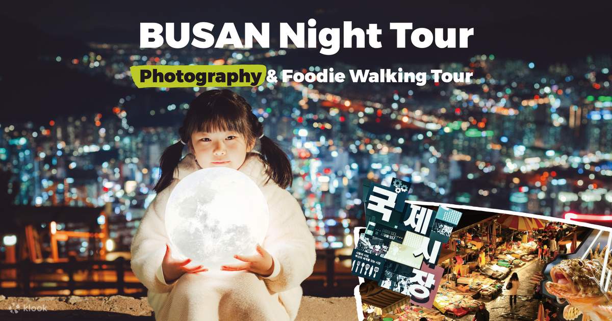 Busan Night Tour includes Snapshots - Klook Singapore