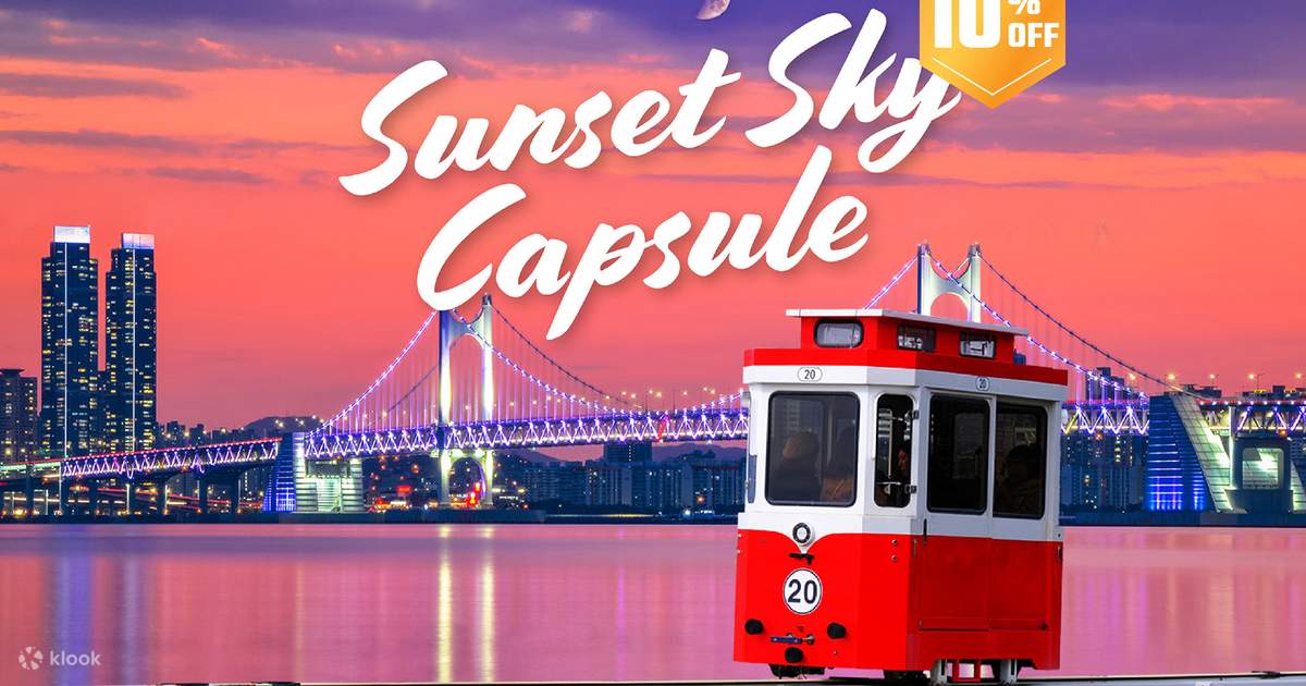 Sunset Haeundae Sky Capsule & Busan Night view Tour - Klook Estados Unidos