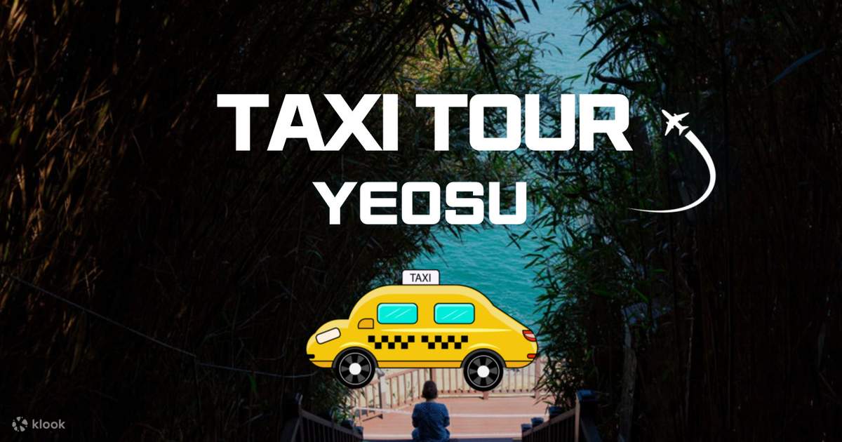 Yeosu & Suncheon Private Taxi Tour from Yeosu - Klook Canada