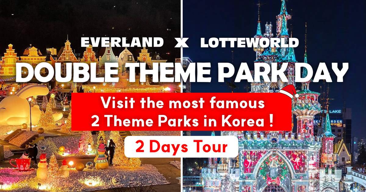 EVERLAND X LOTTE WORLD DOUBLE THEME PARK DAY - Klook Philippines