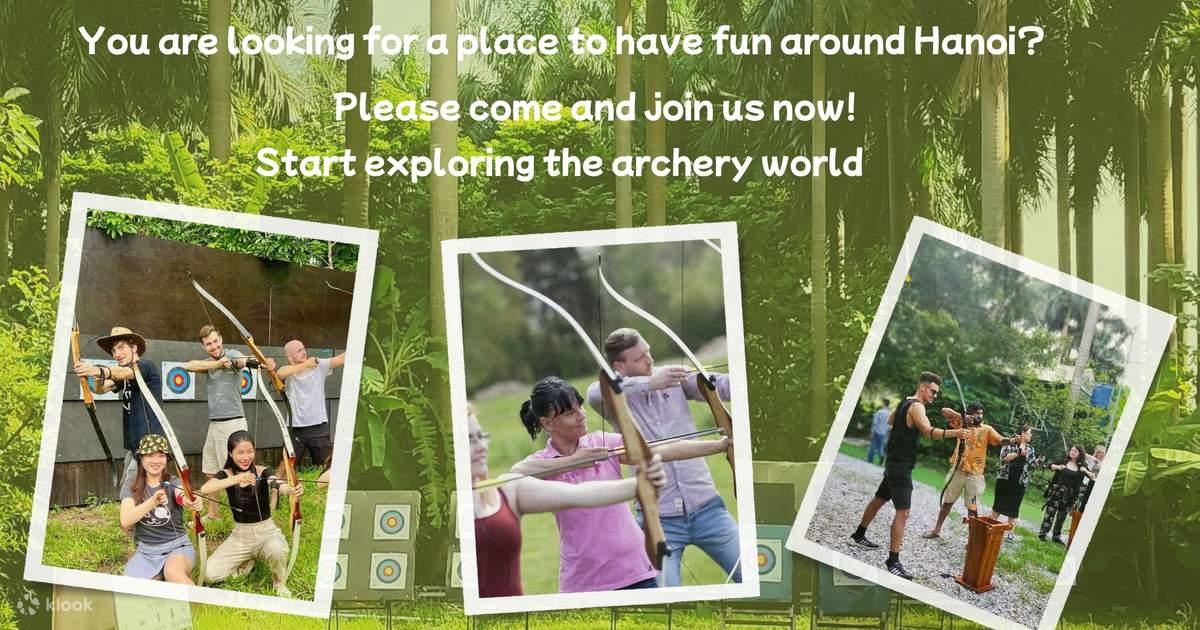 Outdoor Extreme Archery Experience in Ha Noi - Klook United Kingdom