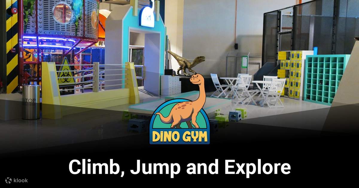 Dino Gym at The TOP Penang Admission - Klook United Kingdom