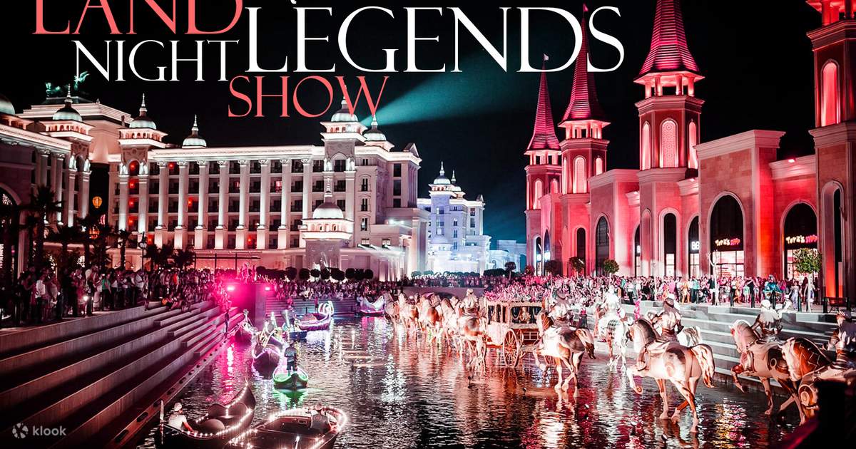 Land of Legends Nights Show from Antalya/Alanya/Side - Klook Philippines