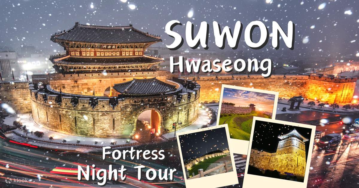 Suwon Hwaseong Fortress Night Tour - Klook Singapore
