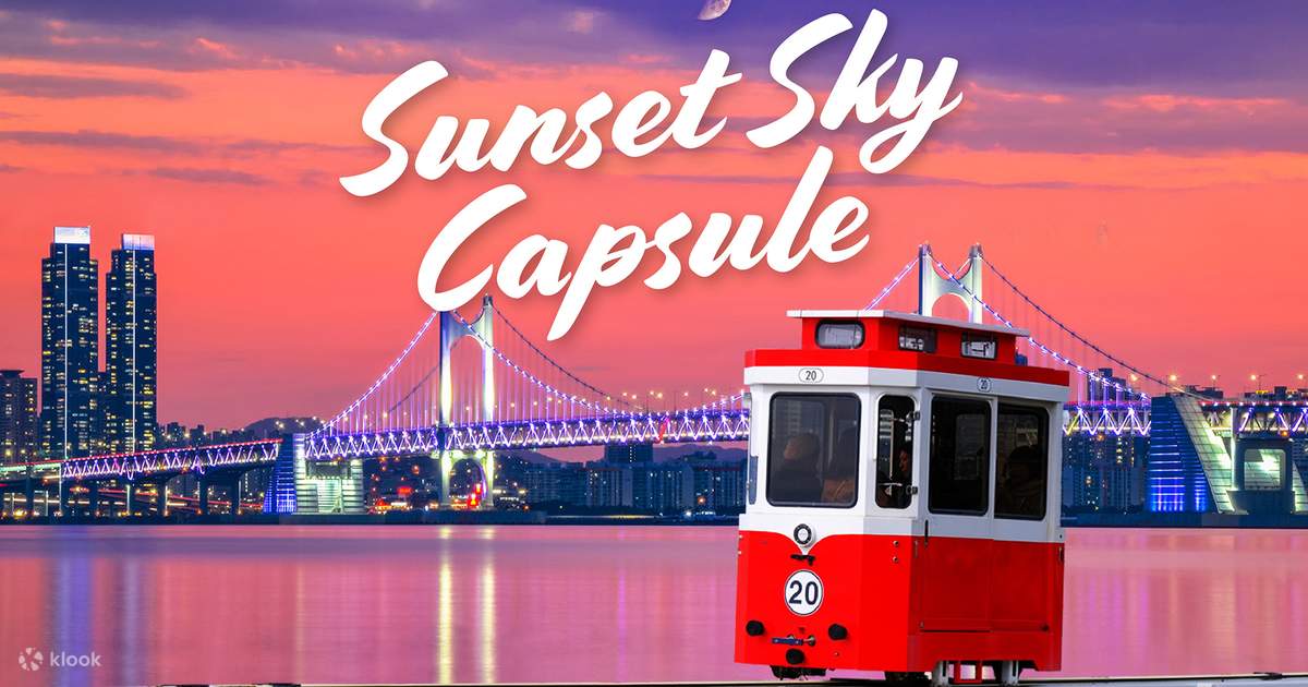 Sunset Haeundae Sky Capsule & Busan Night view Tour - Klook, Vereinigte ...