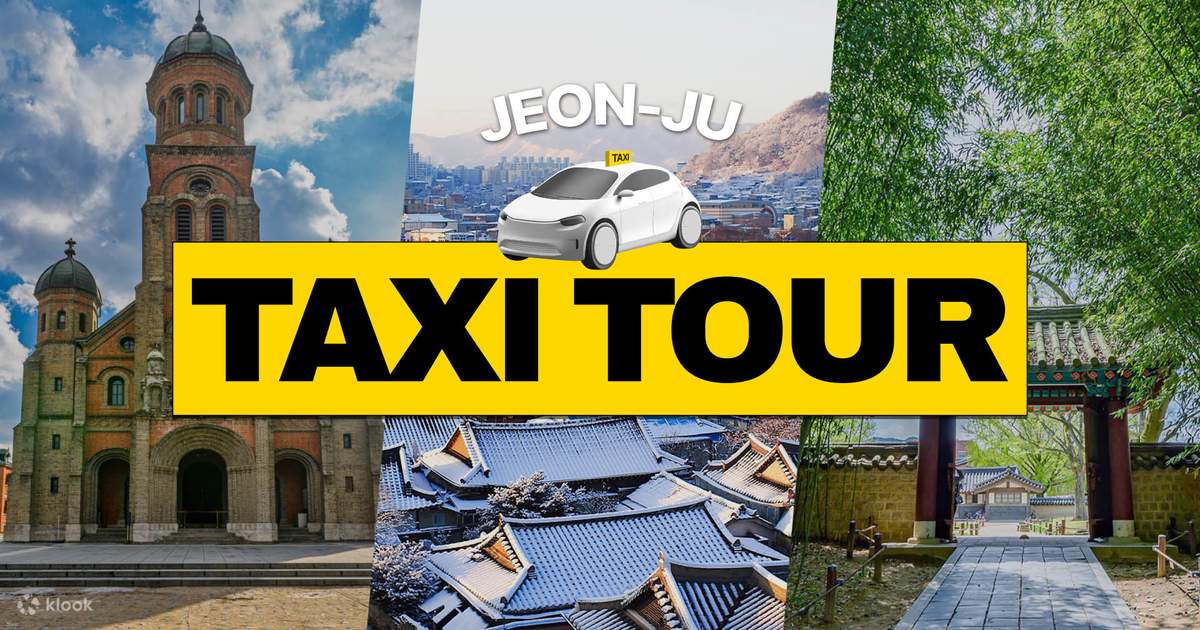 Tour privado en taxi personalizado por Jeonju - Klook Estados Unidos