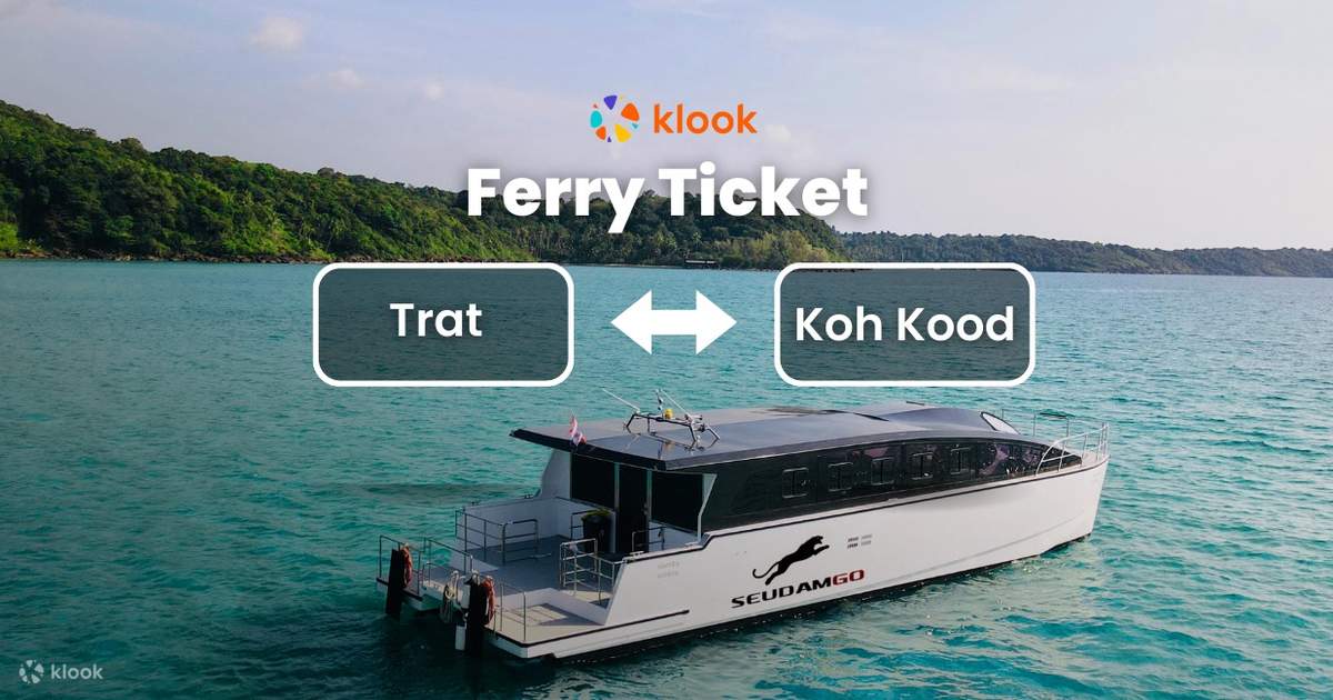 Ferry Ticket to Koh Kood - Klook Canada