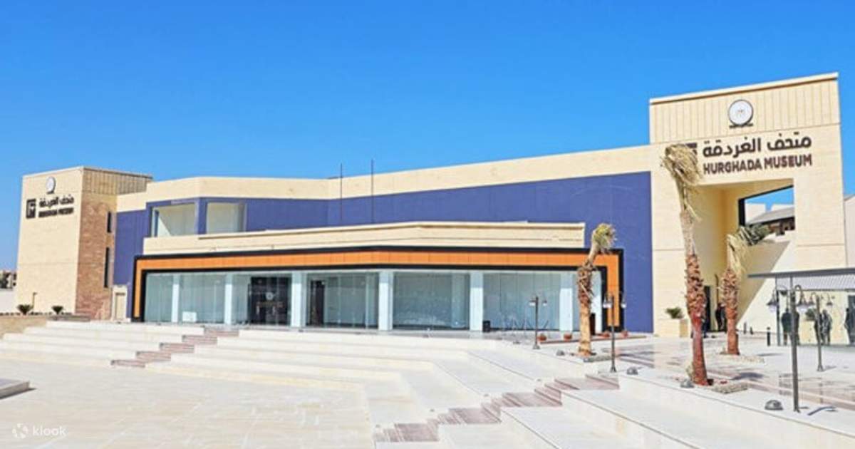 Hurghada - Discovering Hurghada Museum Journey Through Egypt's - Klook ...