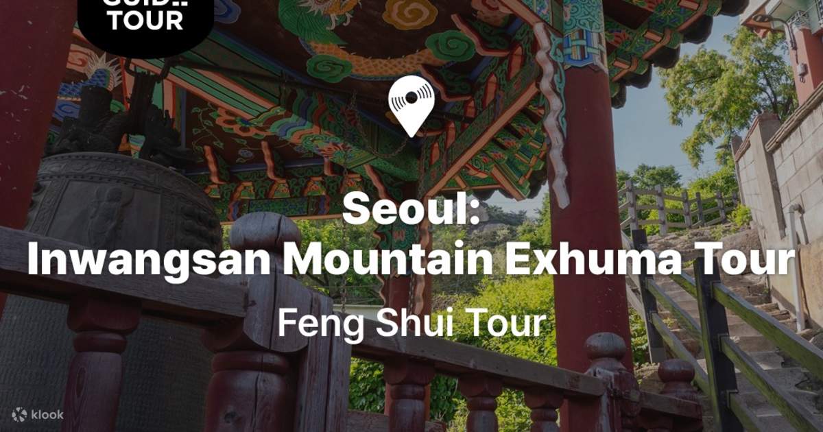 Seoul: Inwangsan mountain Exhuma tour(Feng Shui) - Klook Singapore