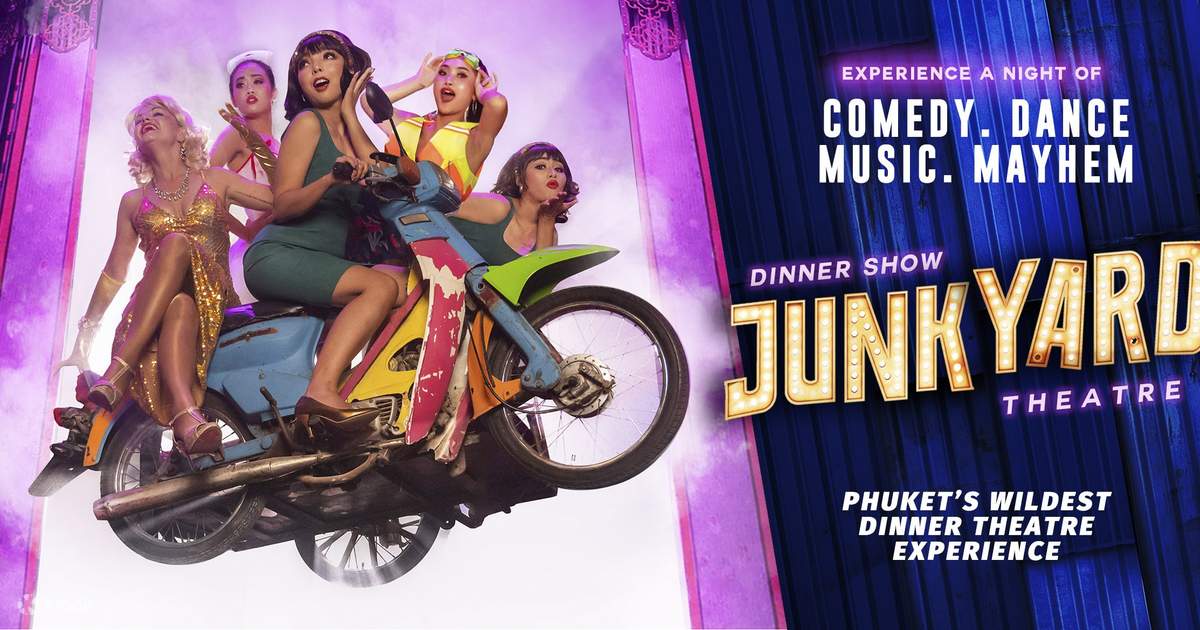 Junkyard Theatre Ticket in Phuket, Thailand - Klook United States