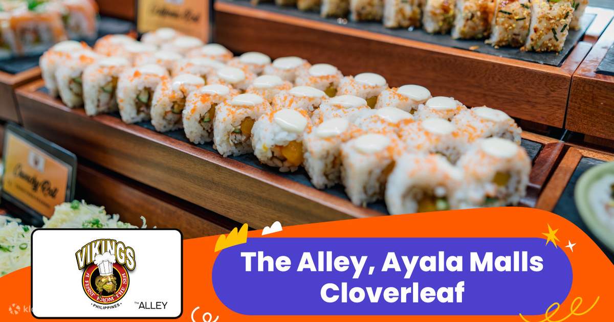 The Alley by Vikings in Ayala Malls Cloverleaf - Klook Philippines