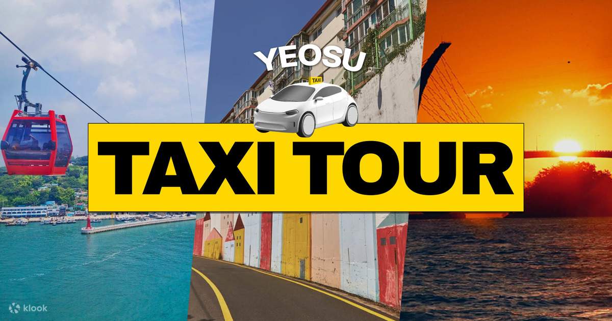 Yeosu Private Customized Taxi Tour - Klook United States