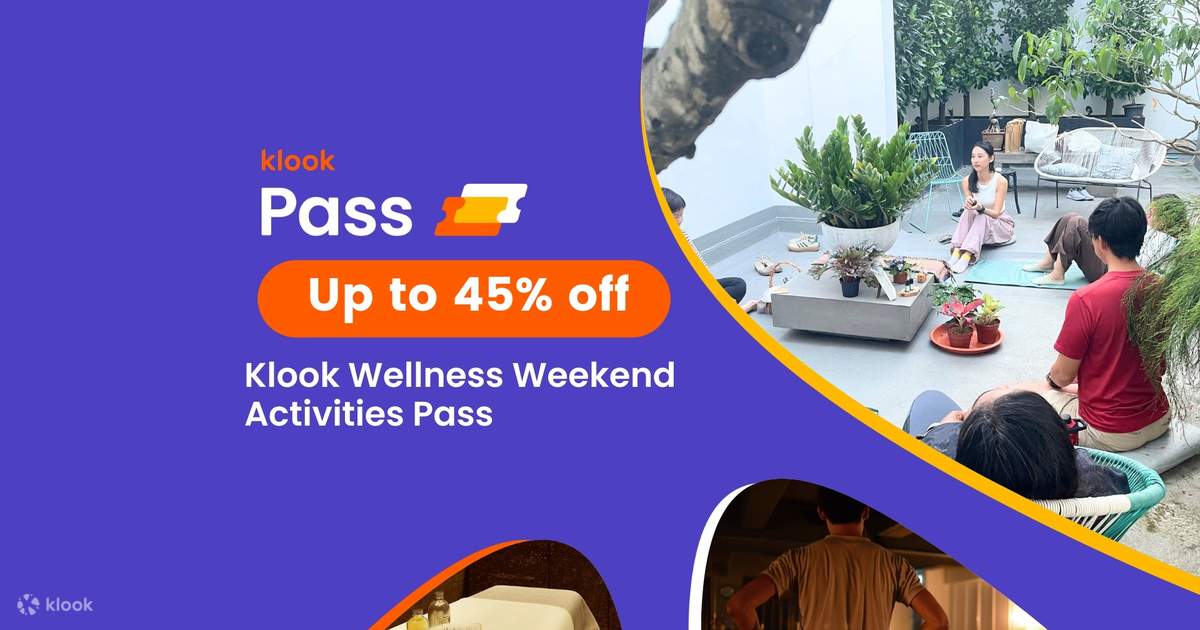 Klook Wellness Weekend Activities Pass - Klook