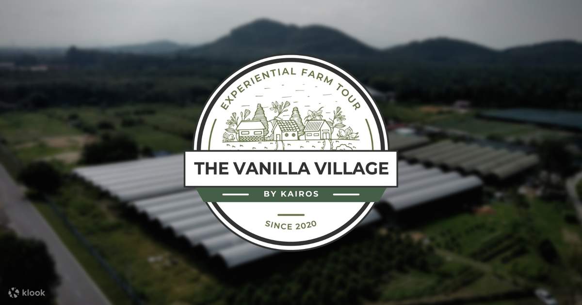 The Vanilla Village Farm Experience in Penang - Klook