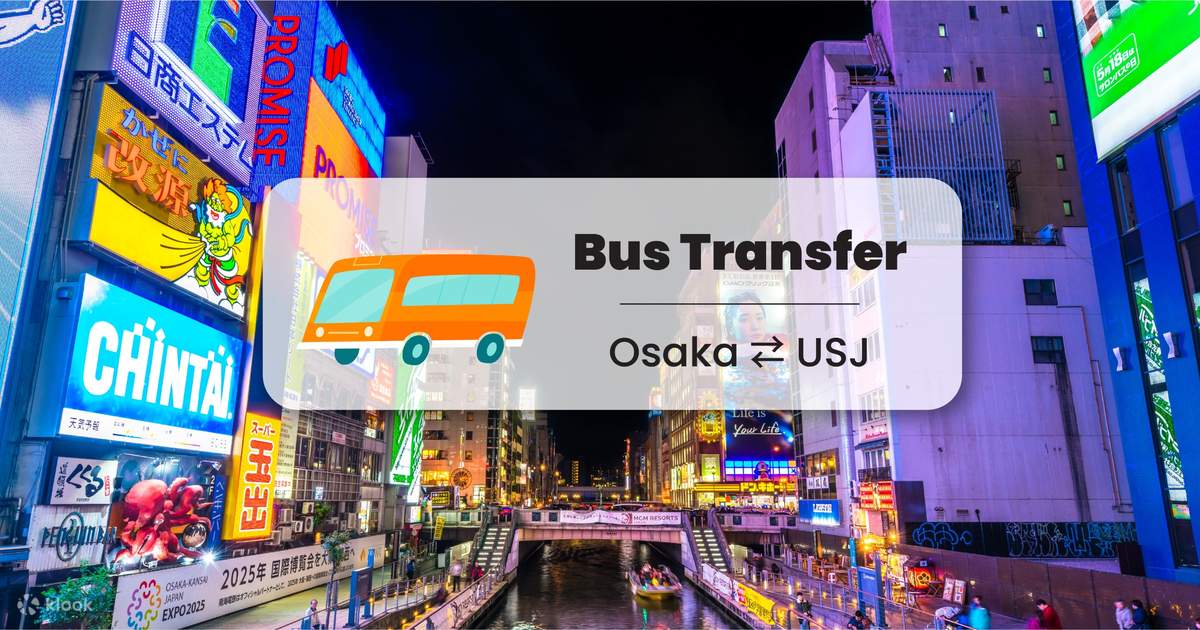 Tiket Transfer Bus Sekali Jalan dari Osaka Dotonbori ke Universal ...