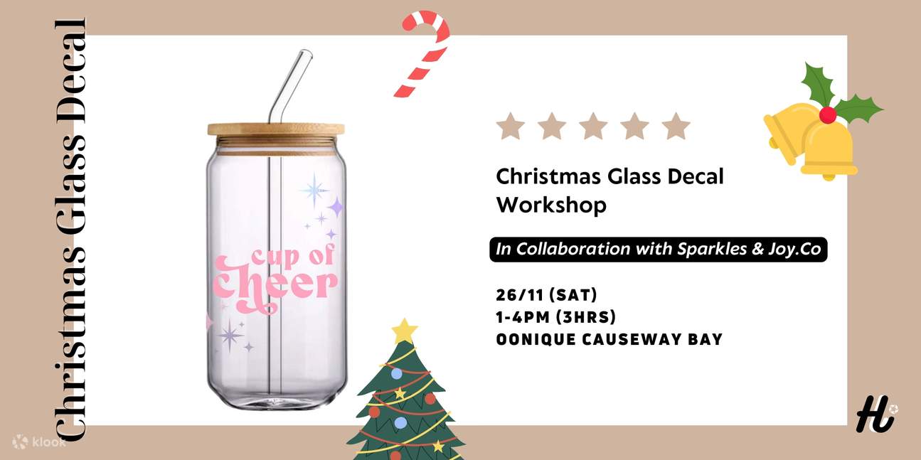 HOLAH x Sparkles & Joy - Christmas Glass Decal Workshop di Causeway Bay ...