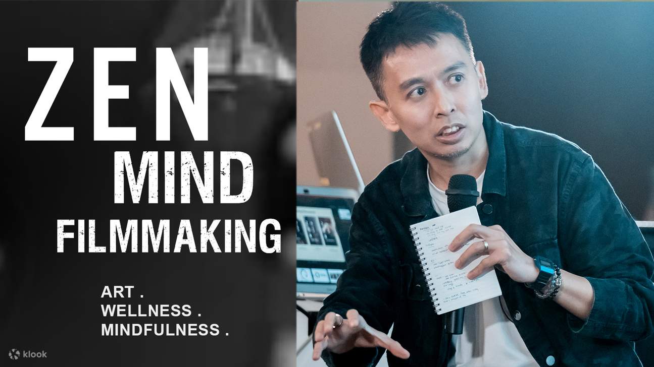 การสร้างภาพยนตร์ Zen Mind: ศิลปะ สุขภาพ และการฝึกสติ - Klook ประเทศไทย