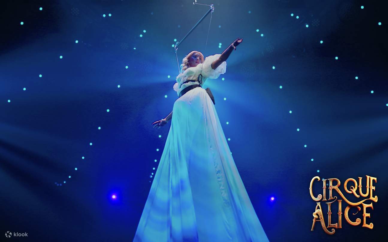 Cirque Alice - Klook Singapore