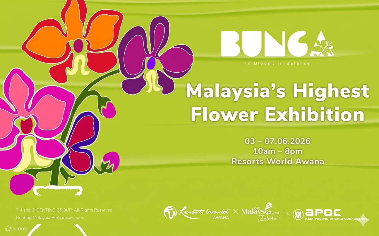 BUNGA 2026 in Resorts World Awana - Klook Malaysia
