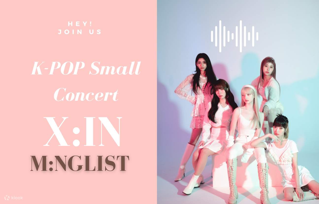 M:nglist 與 X:IN 的 Kpop 小型演唱會 - Klook 客路