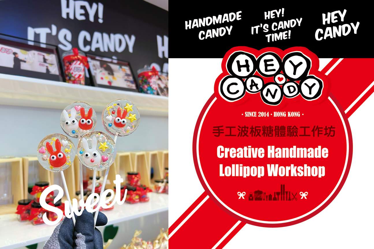 Hey Candy - Handmade Pop Candy Experience Workshop | Mong Kok - Klook ...