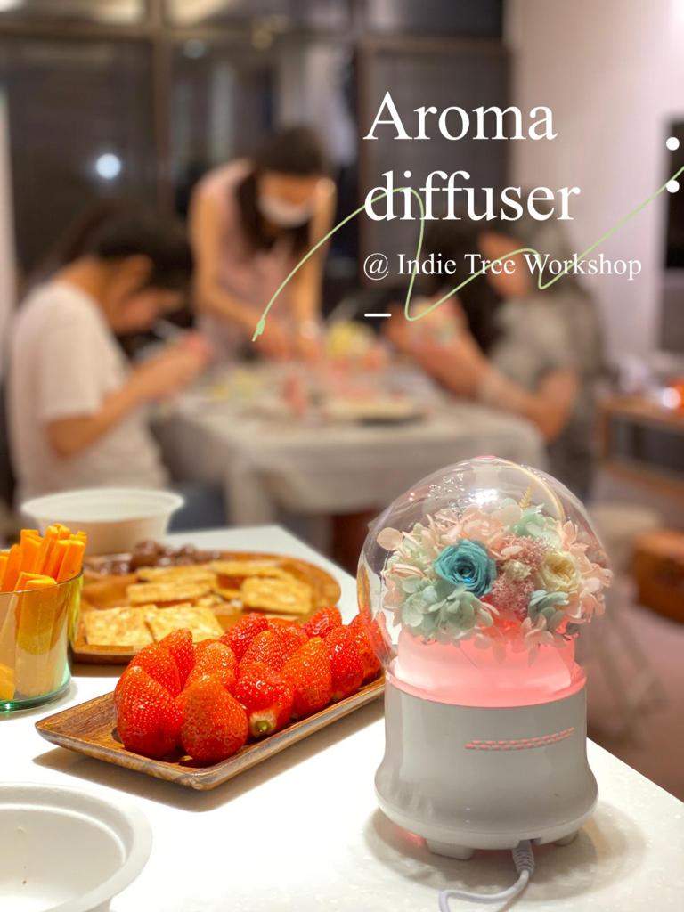 Indie Tree - Preserved Flower Aroma Diffuser Workshop｜Preserved Flower ...