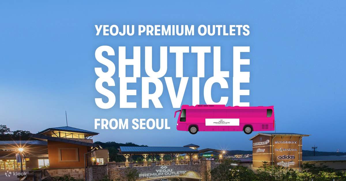 Yeoju Premium Outlets Shuttle Bus from Seoul - Klook United States