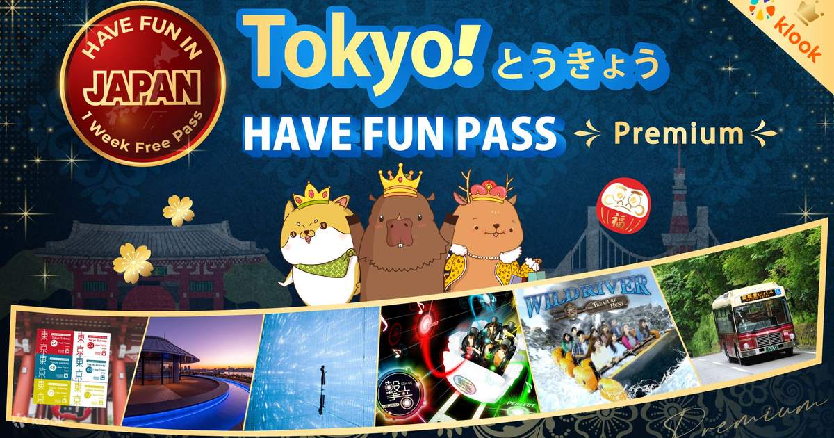 Have Fun in Tokyo Premium Pass - Klook New Zealand