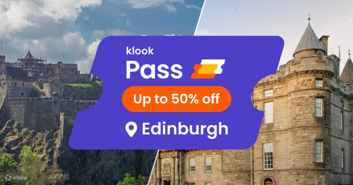 Klook Pass Edinburgh - Klook United Kingdom