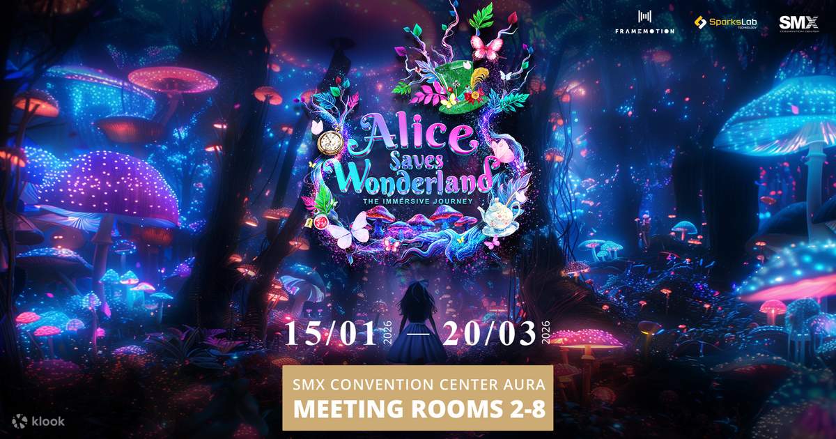 Alice Saves Wonderland: The Immersive Journey in SM Aura - Klook New ...